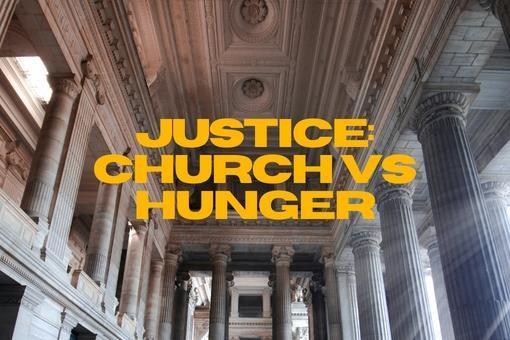 Justice: Church vs Hunger | Blog | NexGen