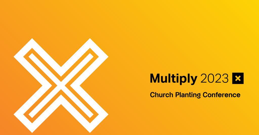 Join in the conversation at Multiply 2023: Church Planting Conference ...