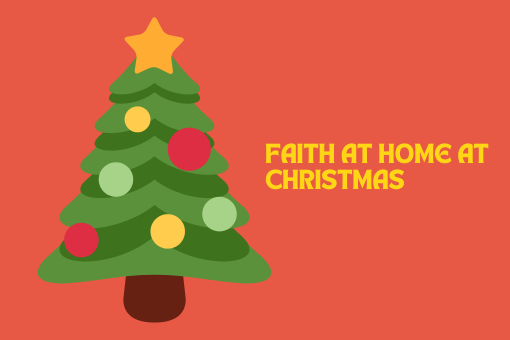 Forming faith rituals: Faith at home at Christmas | Faith at home | NexGen