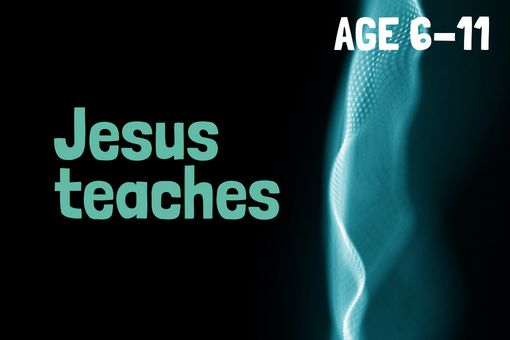 Jesus teaches: Session 1 | Issues | NexGen