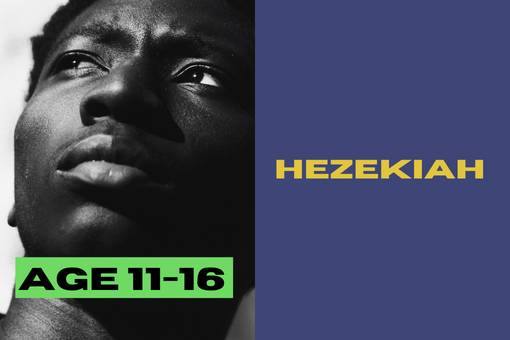 Hezekiah: Session 3 | Blog | NexGen